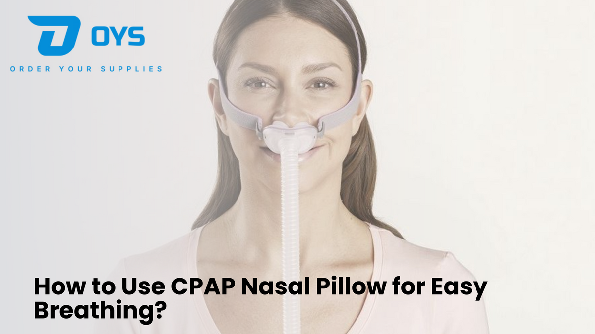 Ultimate Guide: How to Use CPAP Nasal Pillow for Easy Breathing – Order ...